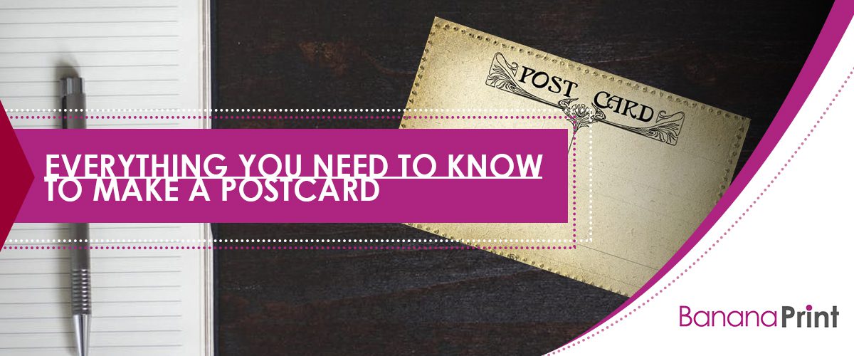 Everything You Need To Know To Make A Postcard