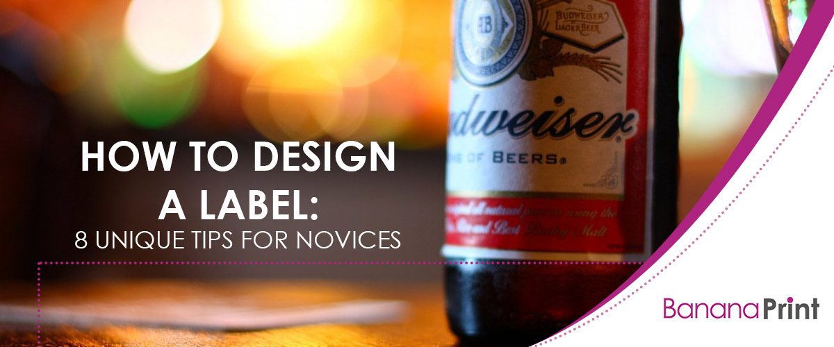Design A Label In 9 Easy Steps Graphic Design Help By Banana Print Design A Label In 9 Easy Steps Graphic Design Help By Banana Print